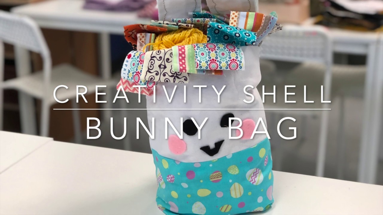 Creativity Shell Bunny Bag Tutorial - YouTube