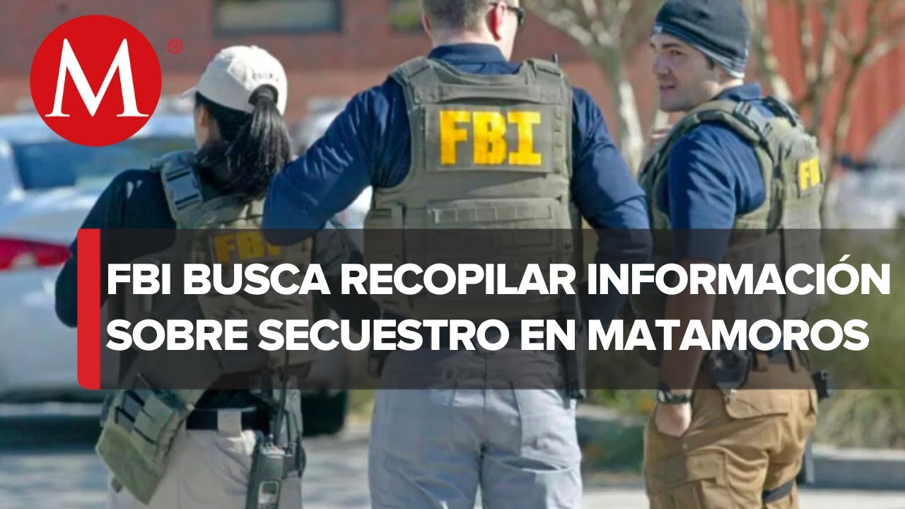 FBI pide a ciudadanos compartir información sobre secuestro y homicidio ...