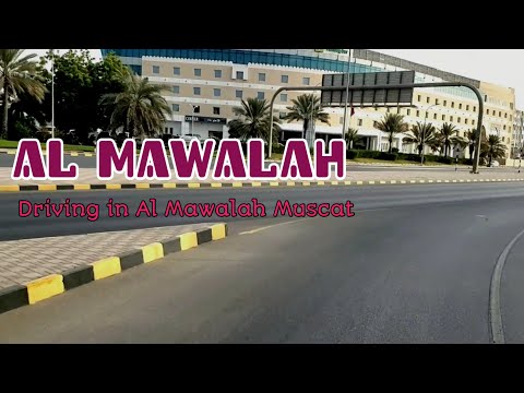 Driving in Mawalah Muscat City | Al Mawalah Muscat Oman| Travel in Oman