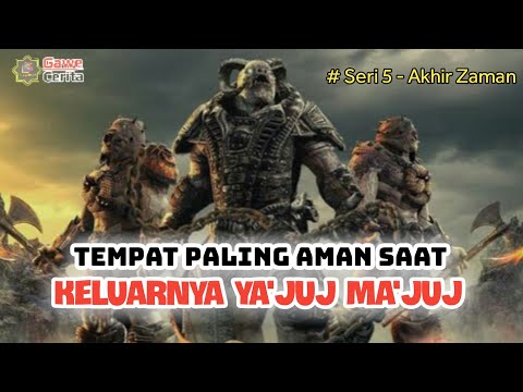 Tempat Paling Aman Ketika Keluarnya Yakjuj Dan Makjuj Di Akhir Zaman