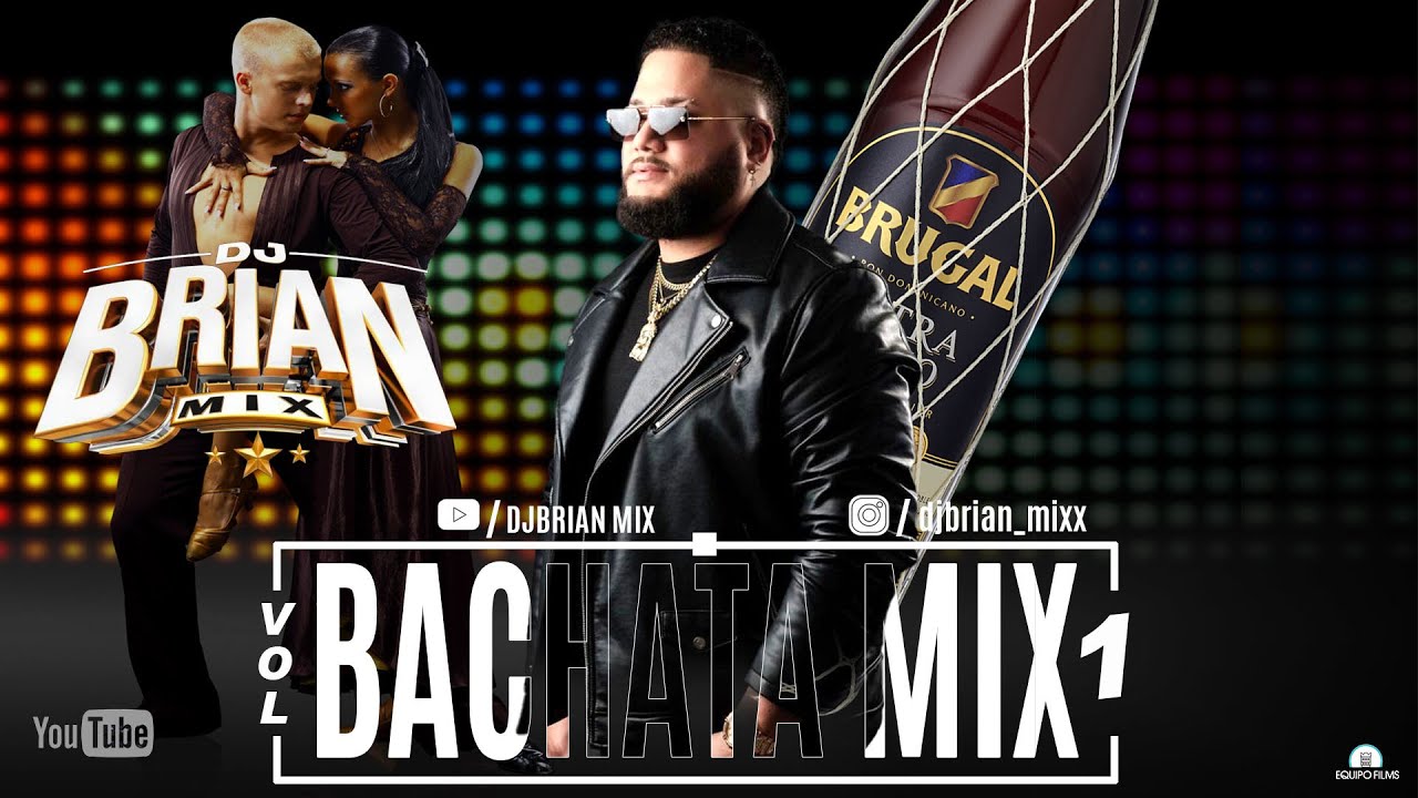 BACHATA MIX VOL 1 DJ BRIAN MIX #TUPALADAR2.0 - YouTube
