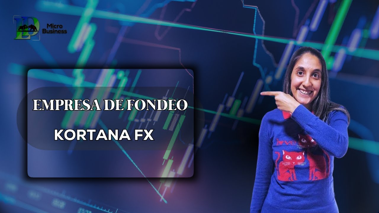 KORTANA FX Empresa de fondeo - YouTube