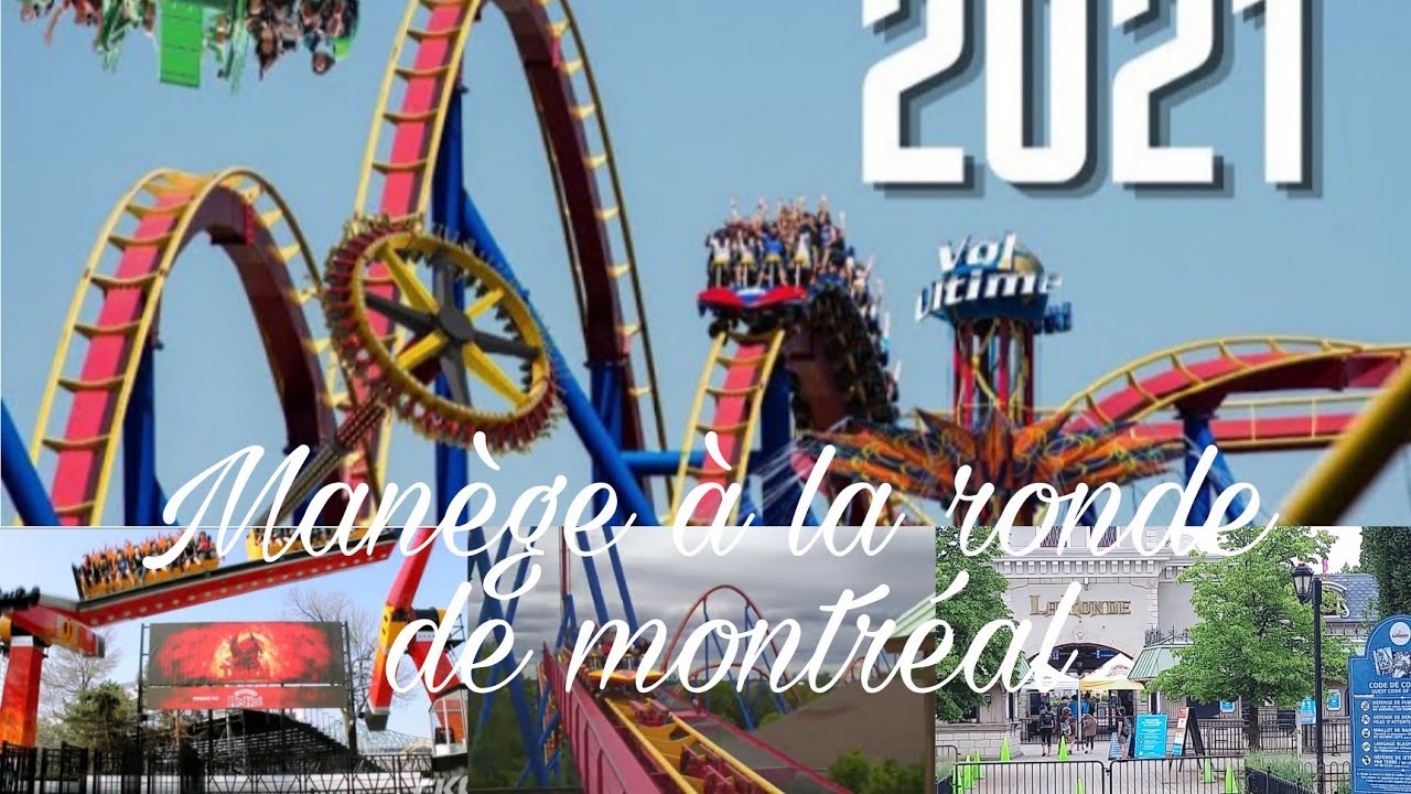 Manège de Montréal LA RONDE /été 2021 / - YouTube