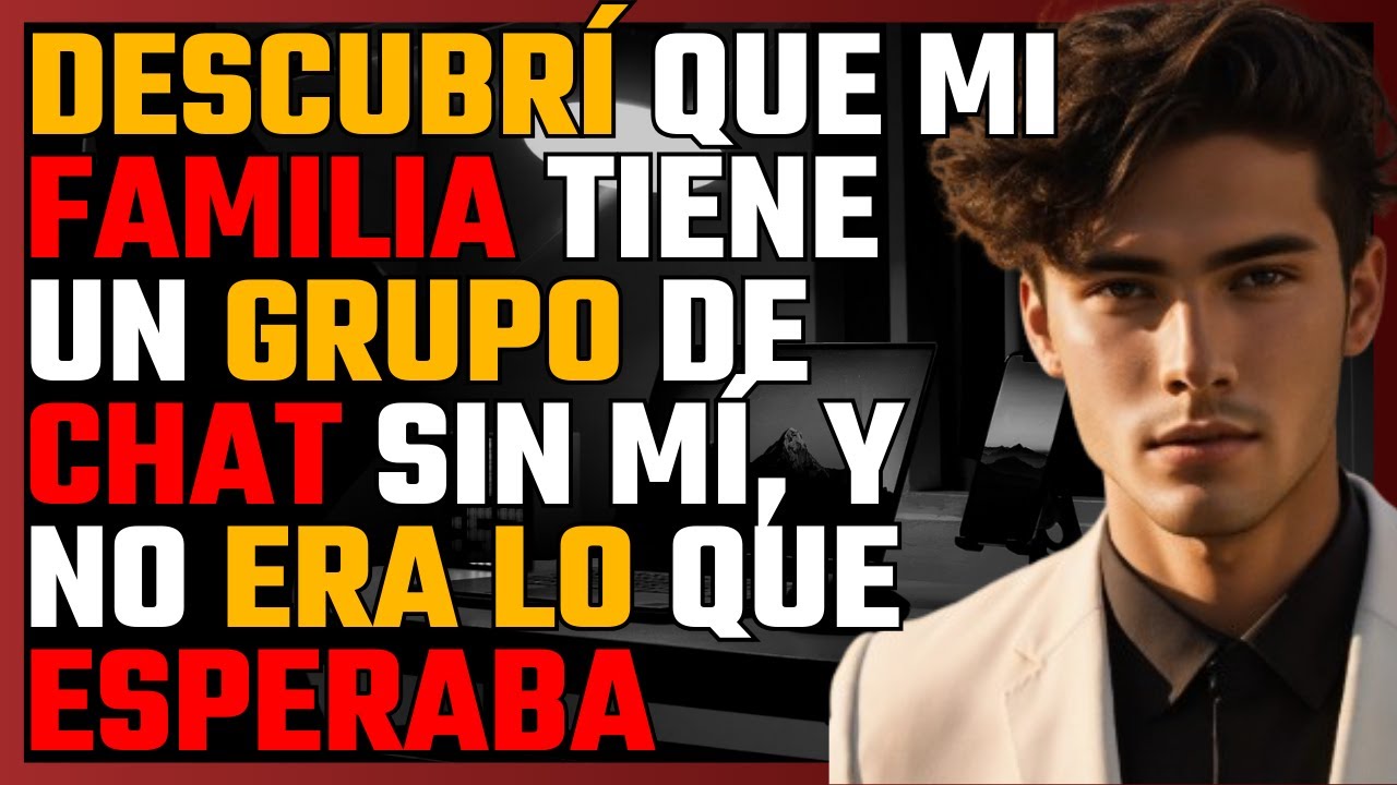 Descubrí que mi FAMILIA tiene un GRUPO de CHAT sin MÍ, y no era lo que ...