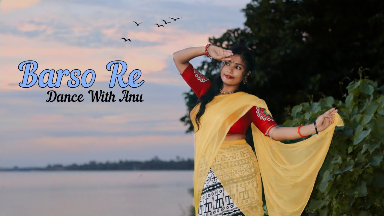 Barsho Re | Guru | Sherya Ghoshal | Dance Cover | Dance With Anu | - YouTube