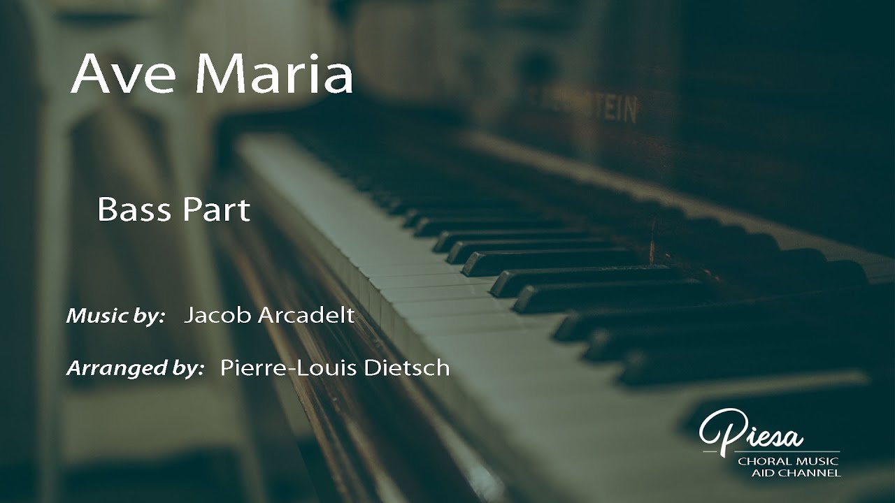 Ave Maria (Arr. Louis Dietsch) - Bass - YouTube