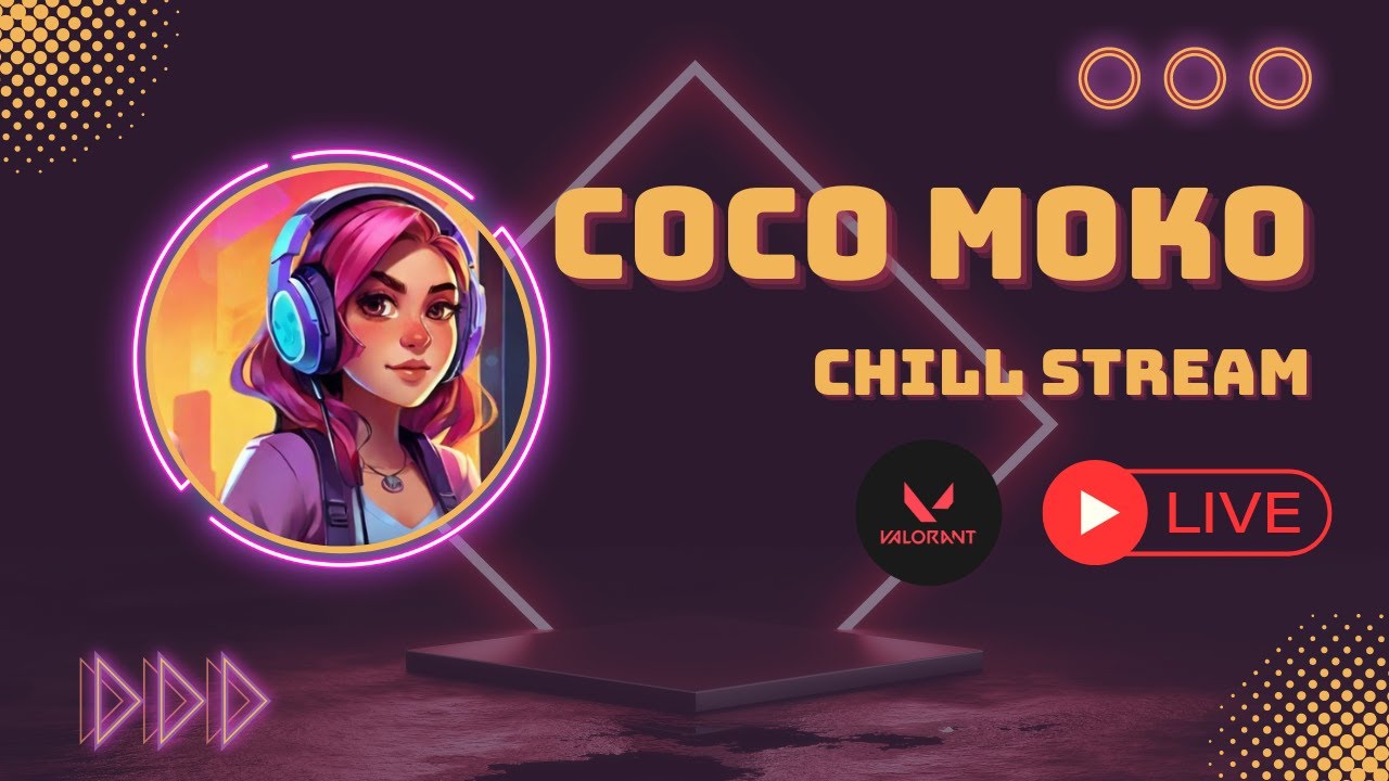 Coco Moko Back After a Long Break!!! Chill Valorant Gameplay & Lame ...