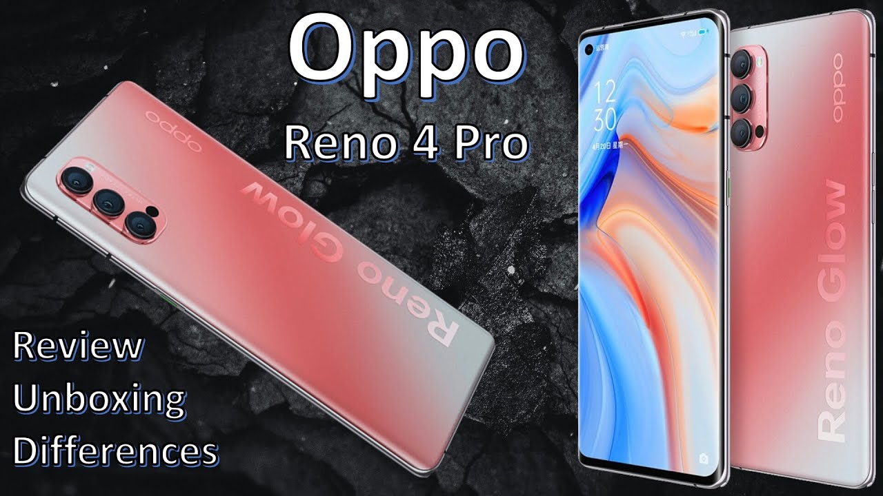 Oppo Reno 4 Pro Review Unboxing & Differences || OppoReno 4 Pro Price ...