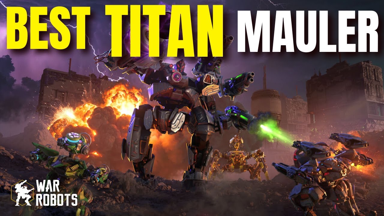 New Mauler Titan Is It TOO Powerful In War Robots? - YouTube