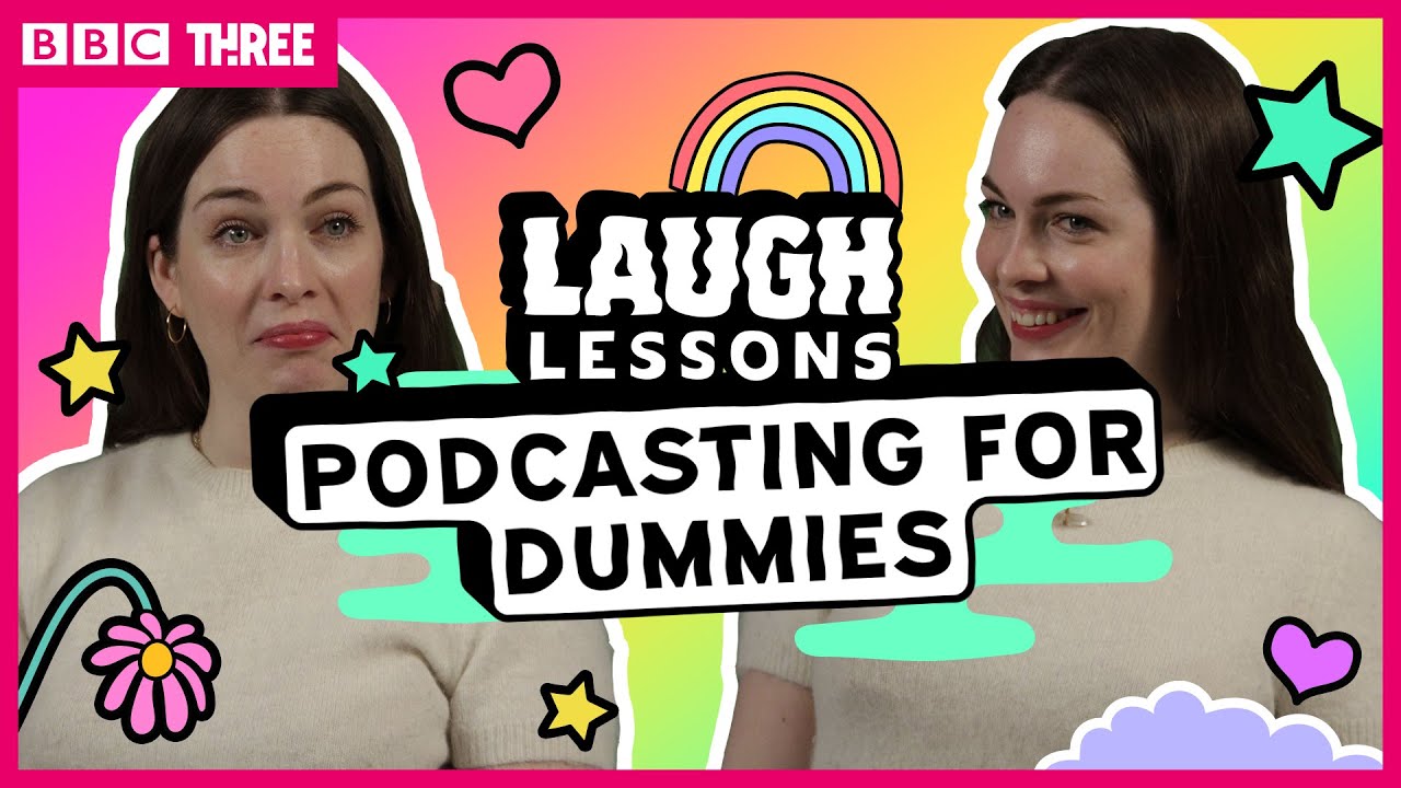 Laugh Lessons: Podcasting For Dummies | BBC Three | Comedy - YouTube