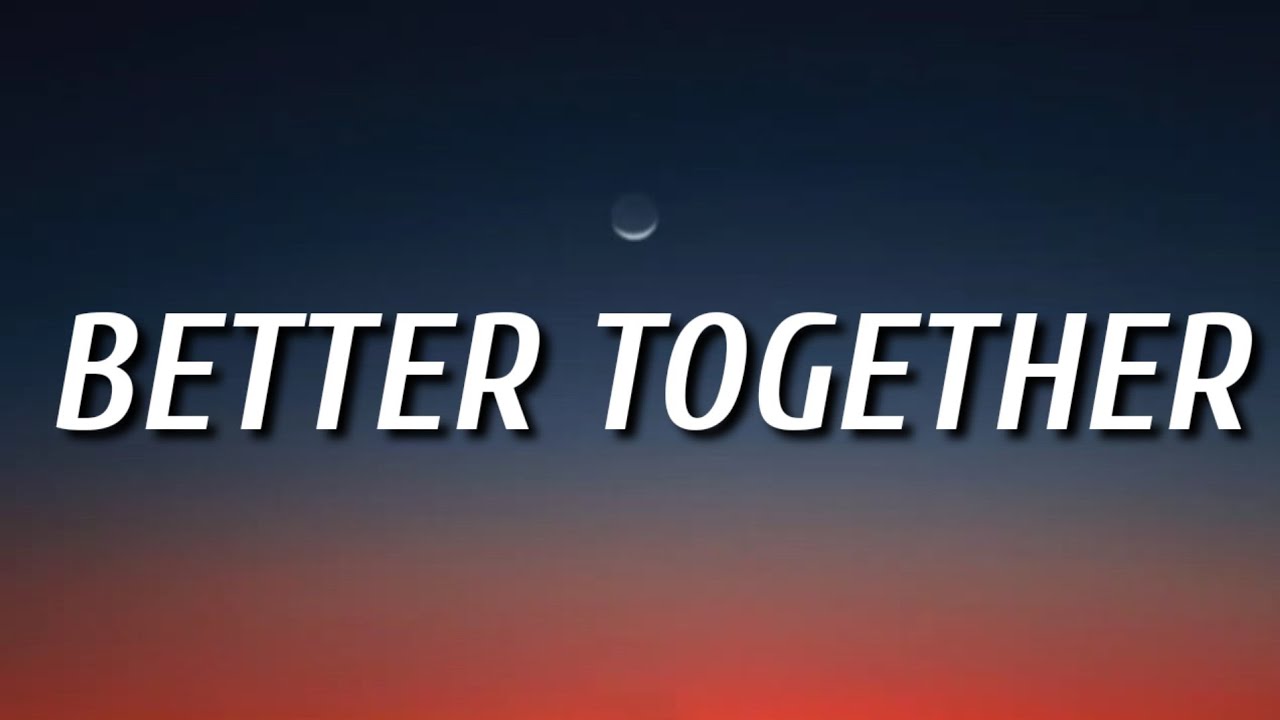Luke Combs - Better Together (Lyrics) - YouTube