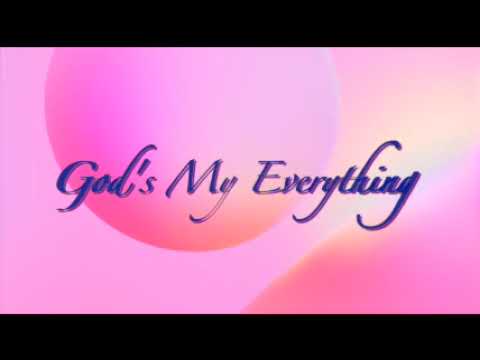 God Is My Everything - YouTube