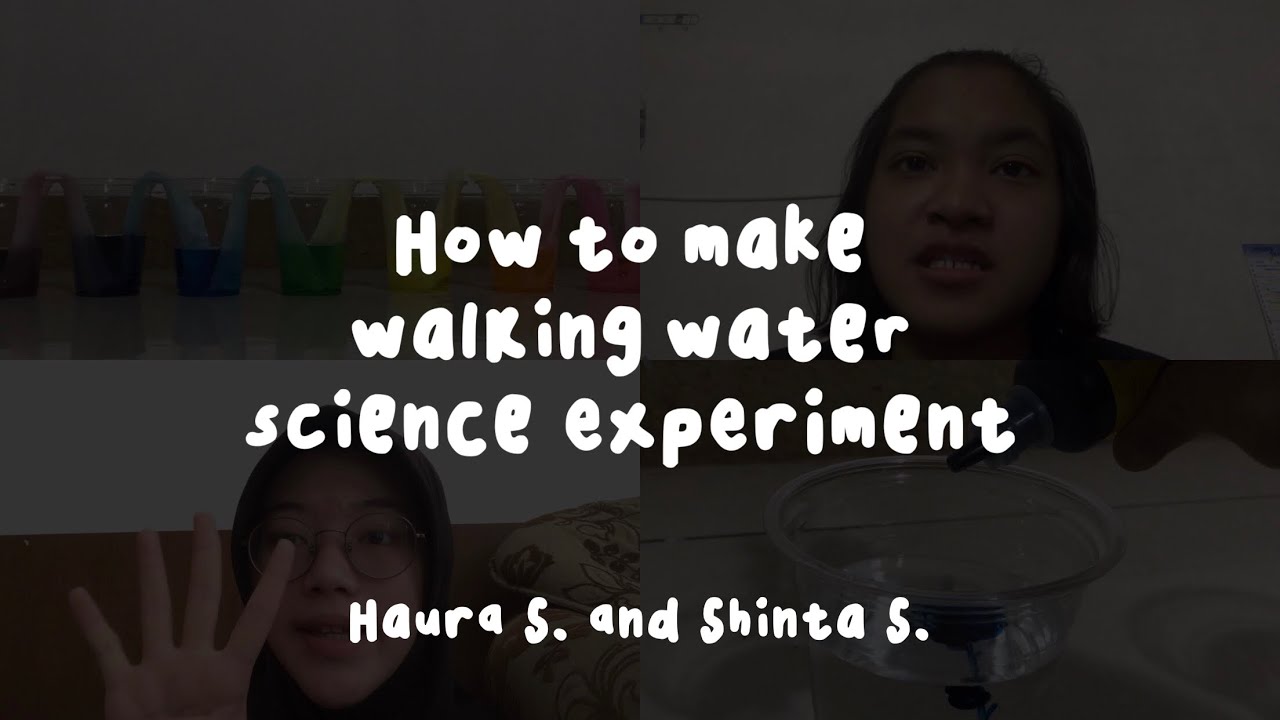 Project : How to make walking water experiment_Haura Shafwa (12 ...