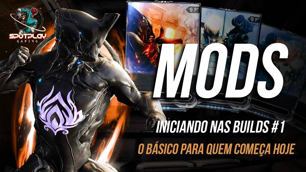 INICIANDO AS BUILDS #1 - Bancada de MODS - Warframe para INICIANTES ...