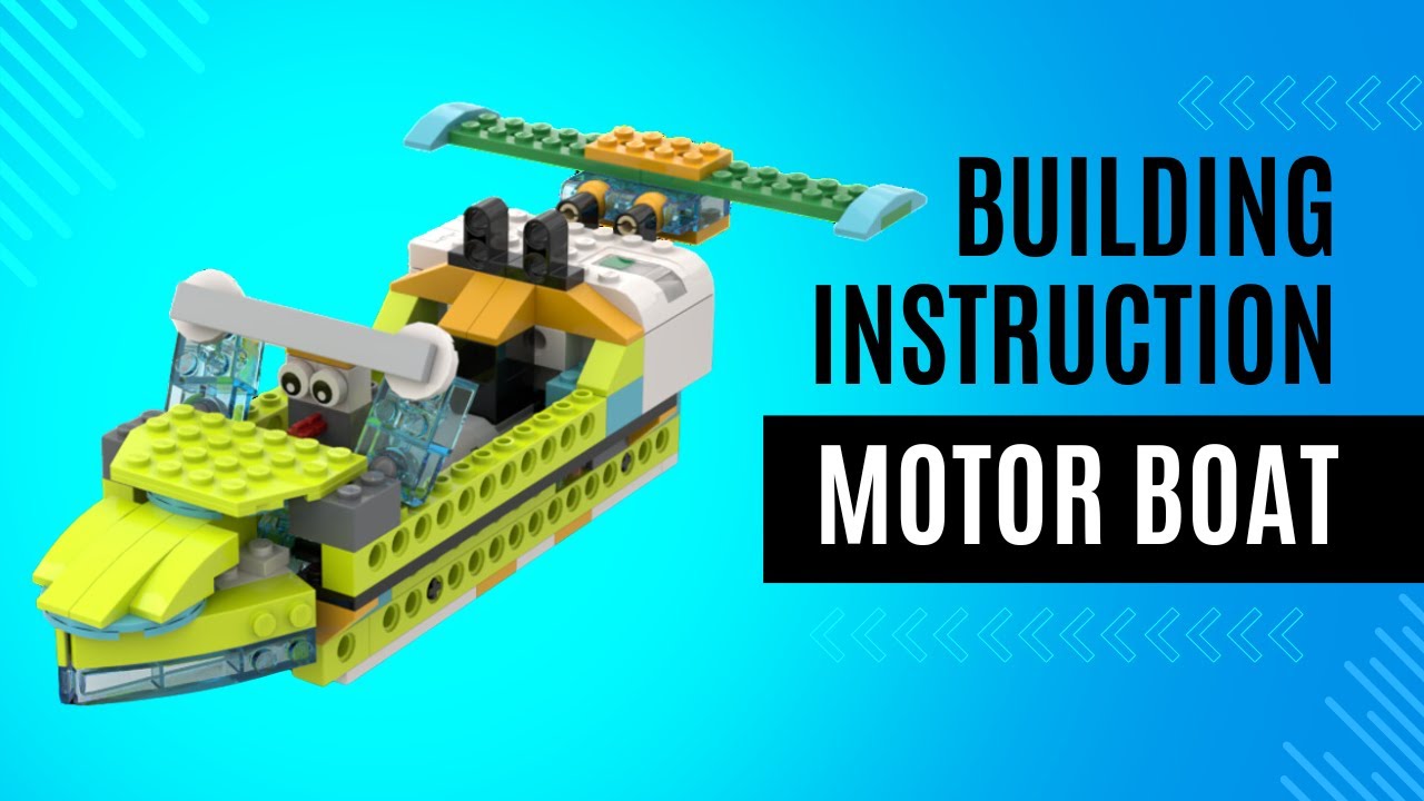 BUILDING INSTRUCTION WEDO 2.0 - MOTOR BOAT #lego #wedo #stemplus # ...