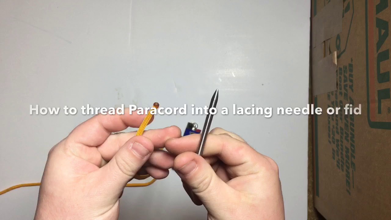 HOW TO PROPERLY THREAD PARACORD INTO A LACING NEEDLE OR FID - super ...