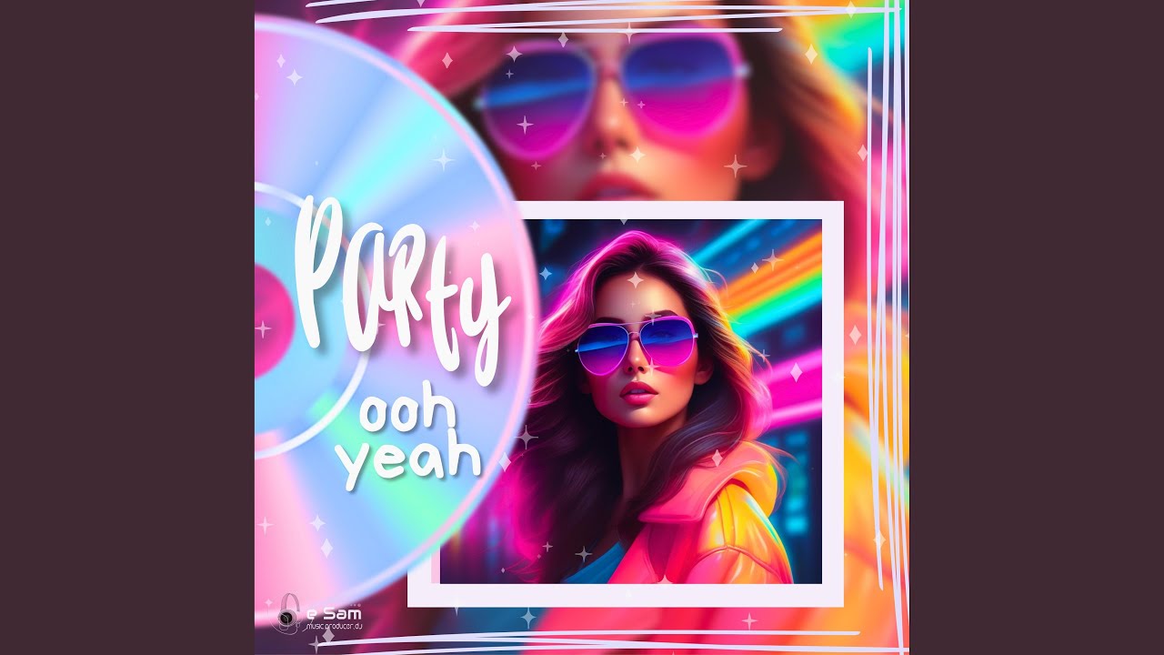 Party (Oh Yeah) - YouTube