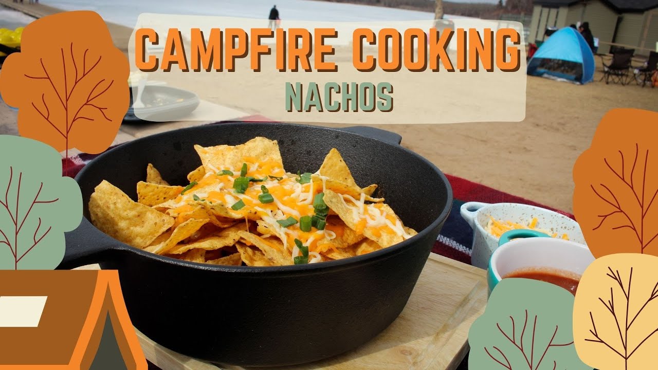 Campfire Cooking: Fireside Nachos - YouTube