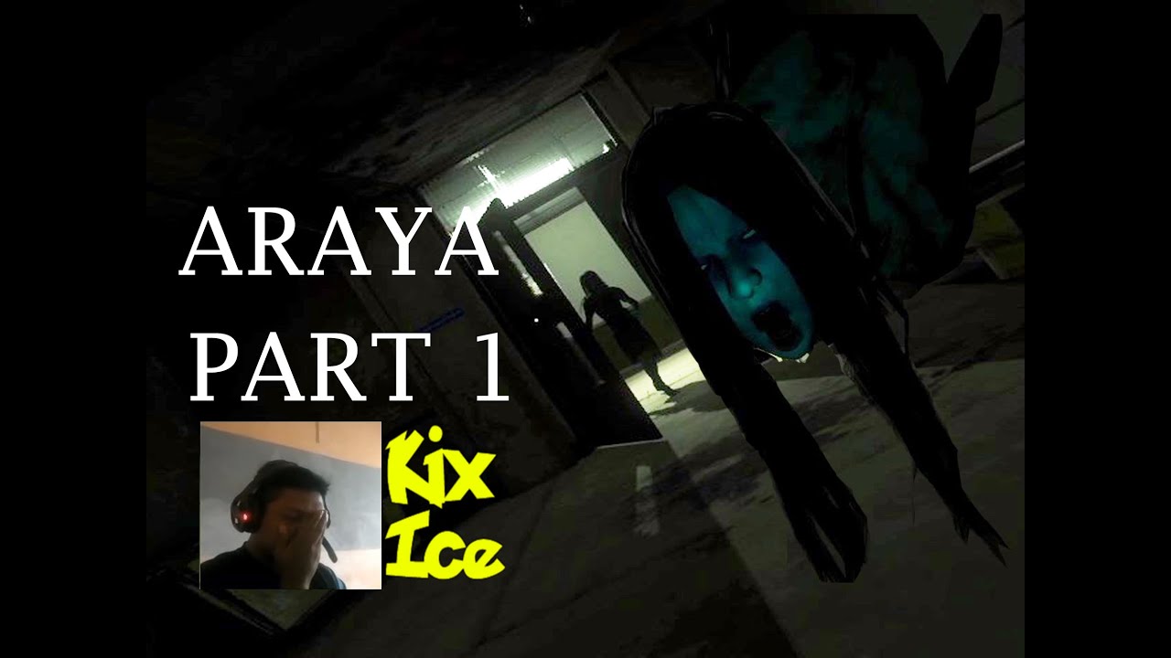 ARAYA (GAMEPLAY) THAILAND HORROR - PART 1 (B.Melayu) - YouTube