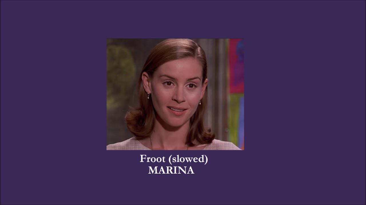 MARINA - Froot (slowed) - YouTube