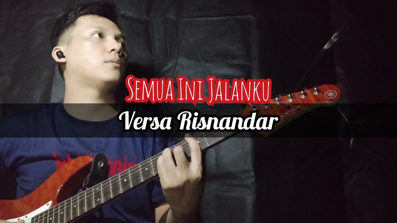 Versa Risnandar - Semua Ini Jalanku - YouTube