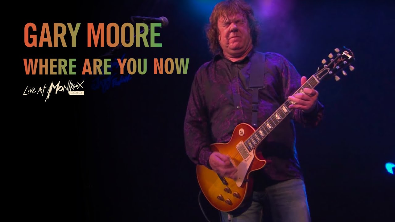 Gary Moore – Where Are You Now (Live at Montreux 2010) 1440p - YouTube
