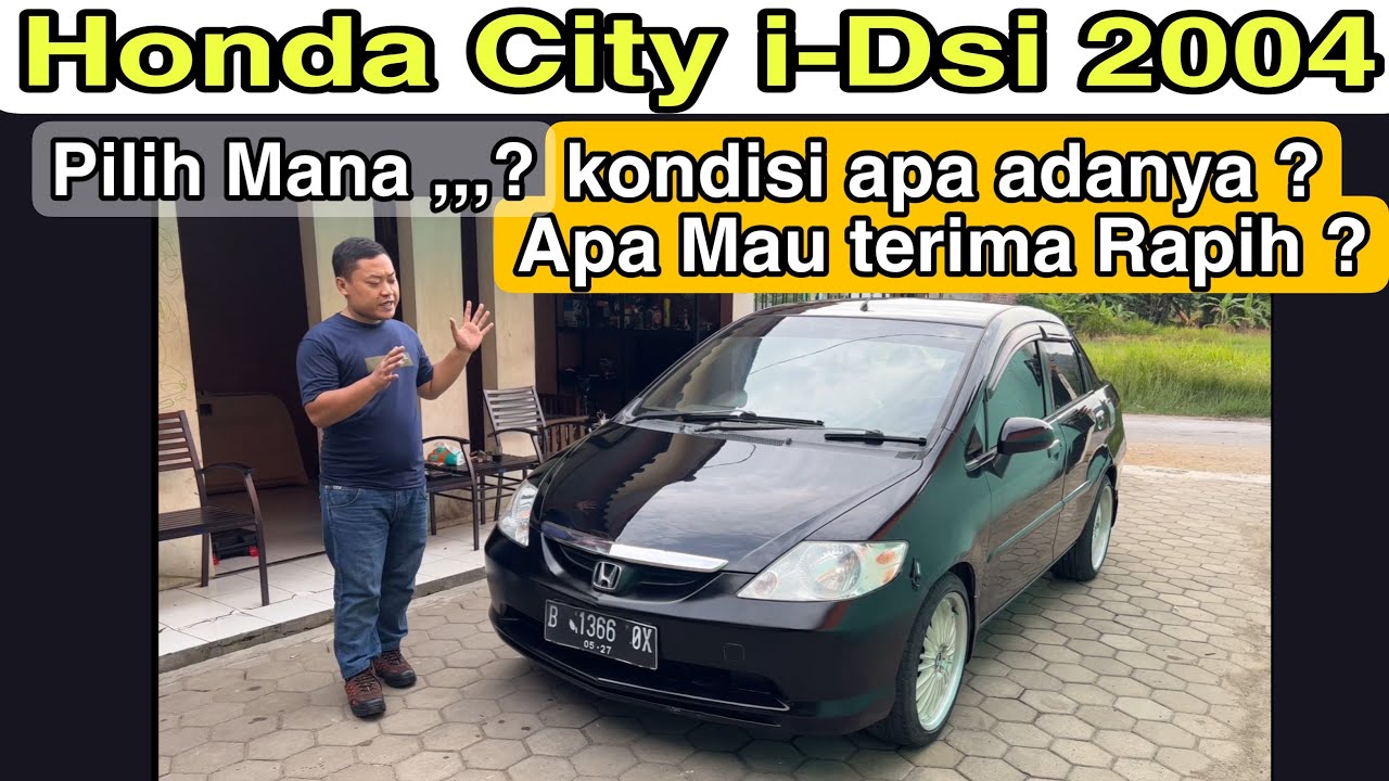 Honda city i-Dsi 2004 AT ~ Kondisi Apa adanya apa terima Rapih ...