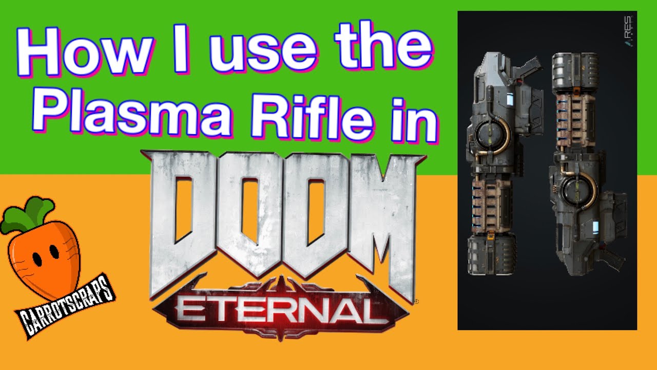 How I Use the Plasma Rifle in Doom Eternal - YouTube