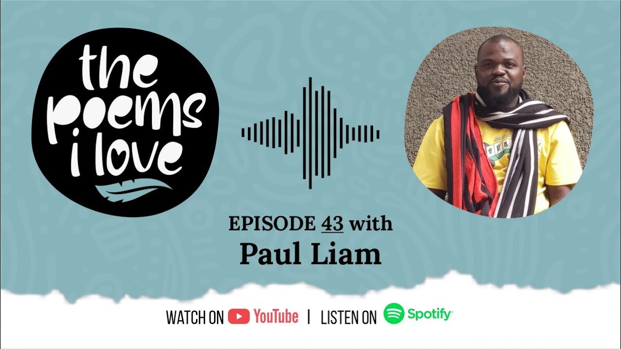 The Poems I Love Episode 43 | Paul Liam - YouTube