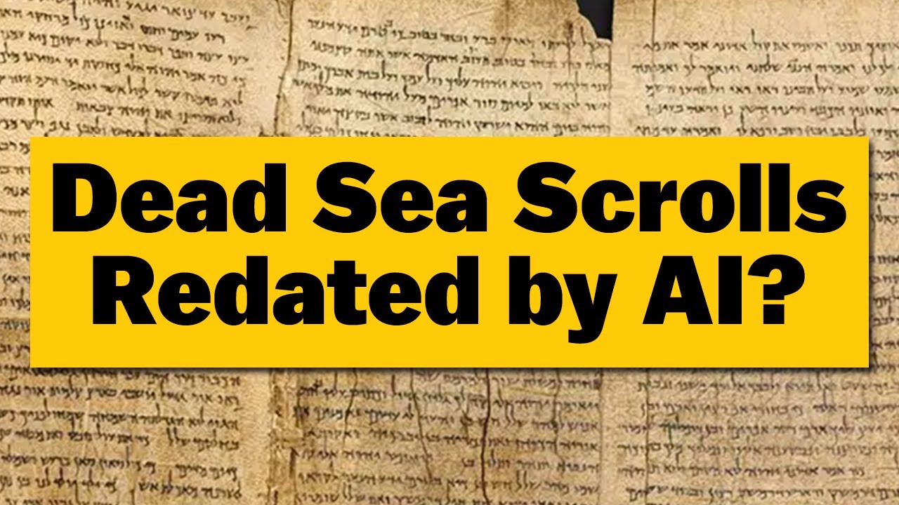 Responding to news about the Dead Sea Scrolls and AI | Bible ...