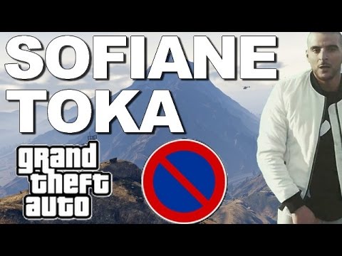 SOFIANE TOKA GTA - YouTube