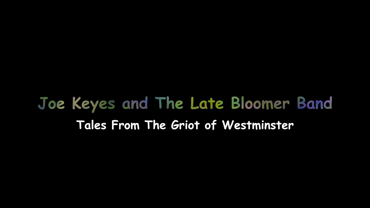 Joe Keyes and The Late Bloomer Band - YouTube