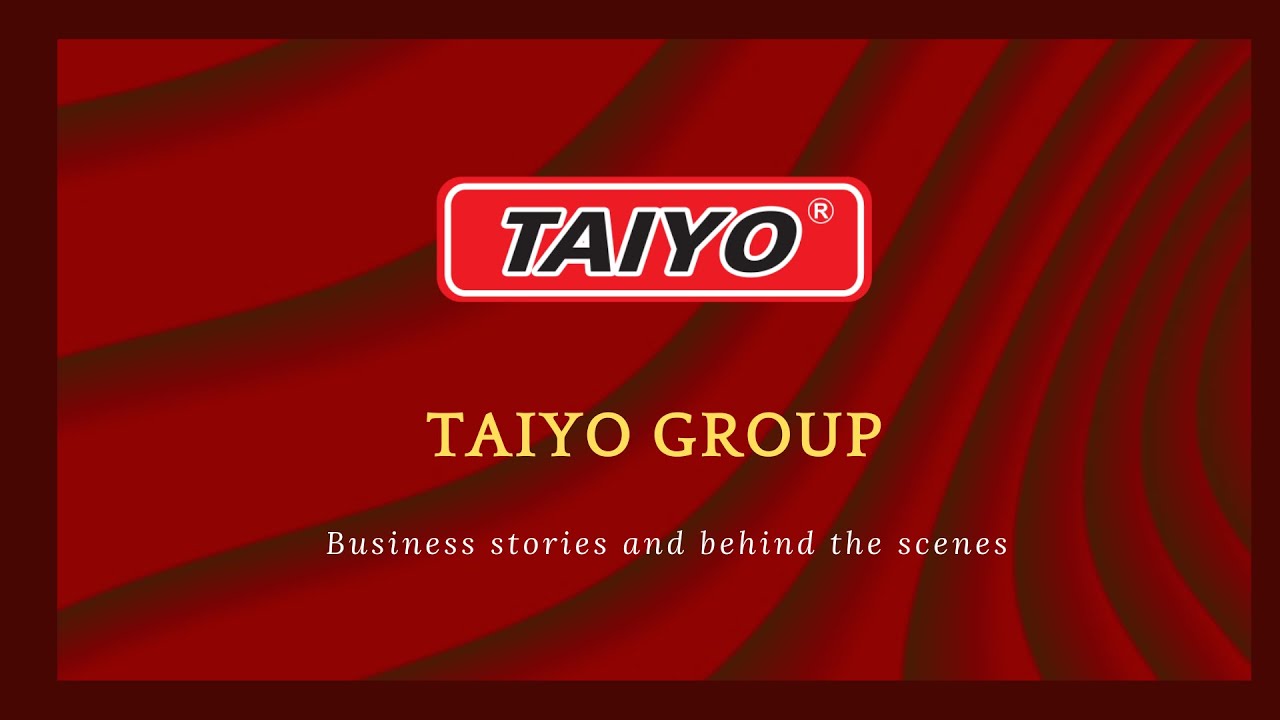 Taiyo Group / Business story and Behind the scenes - YouTube