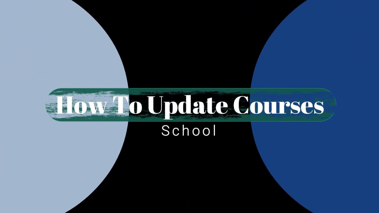 steps to update School Courses - YouTube