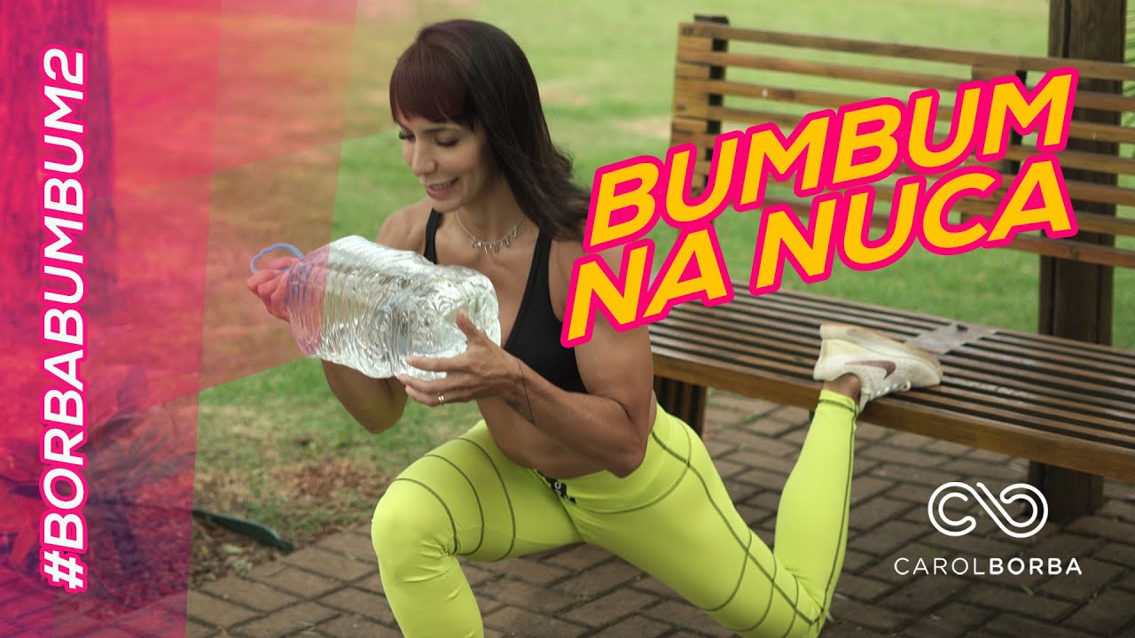 Treino Para O Bumbum Na Nuca Borbabumbum2 Carol Borba Youtube