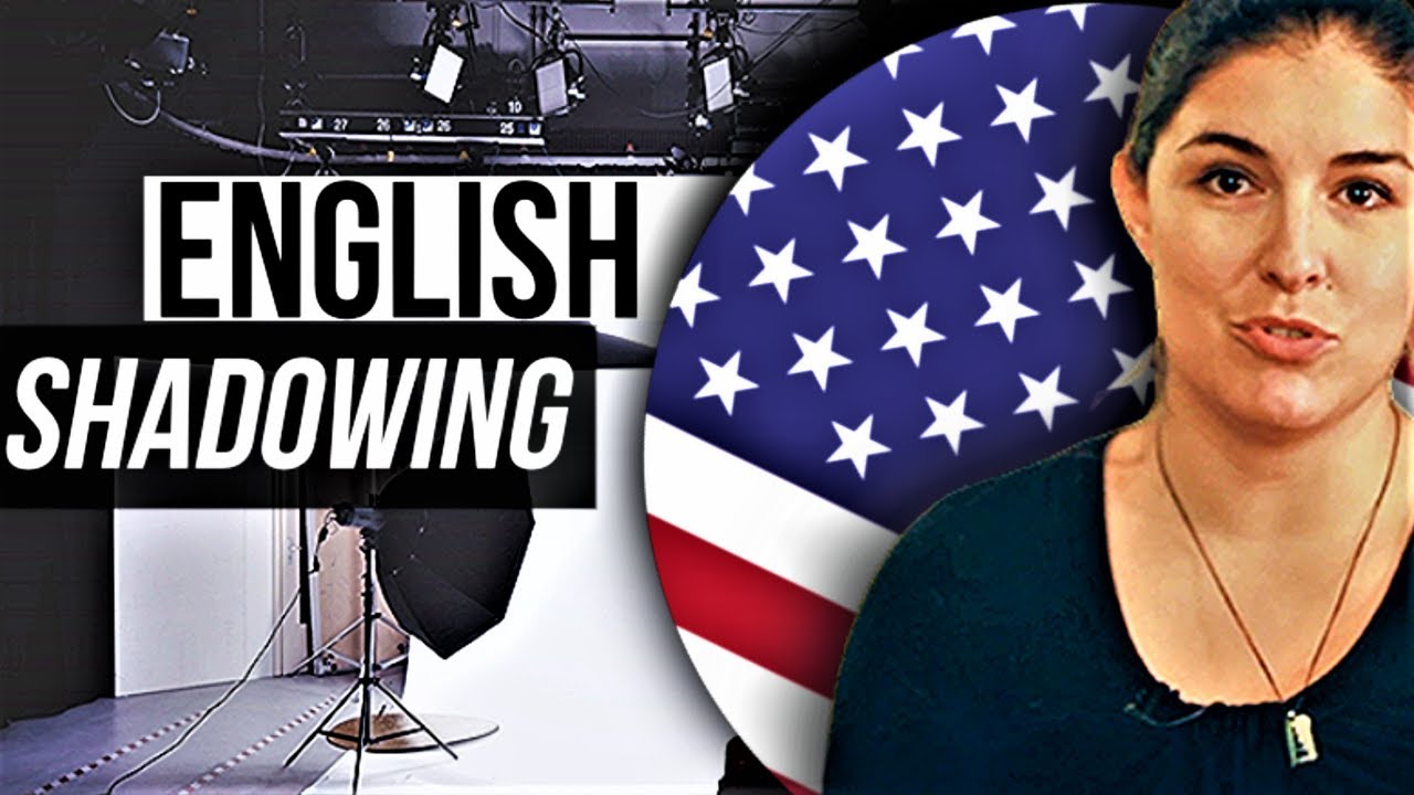 How To Sound American: English Shadowing Exercise - YouTube