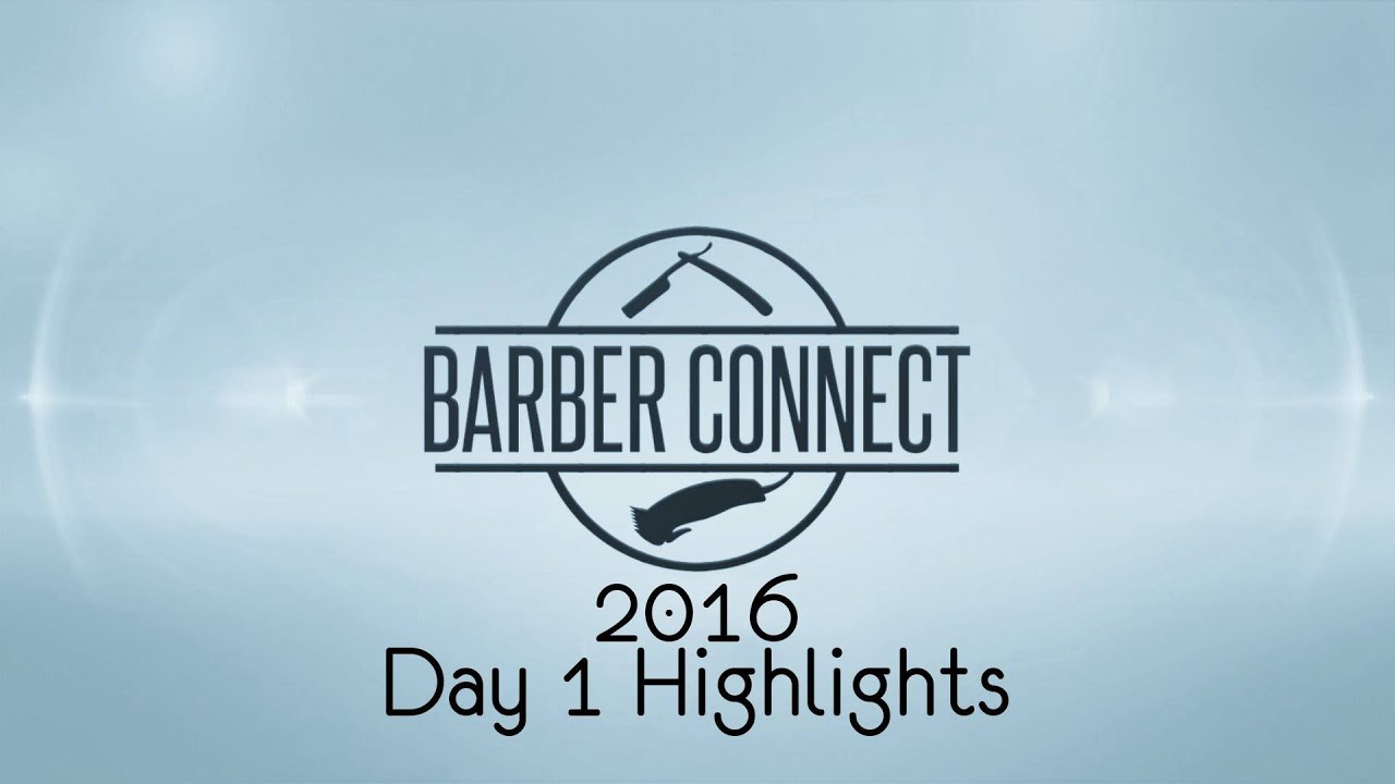 Barber Connect Day 1 Highlights - YouTube