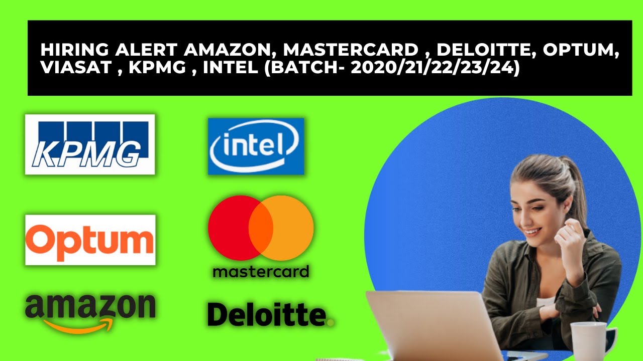 Hiring alert Amazon, Mastercard , Deloitte, Optum, Viasat , Kpmg ...