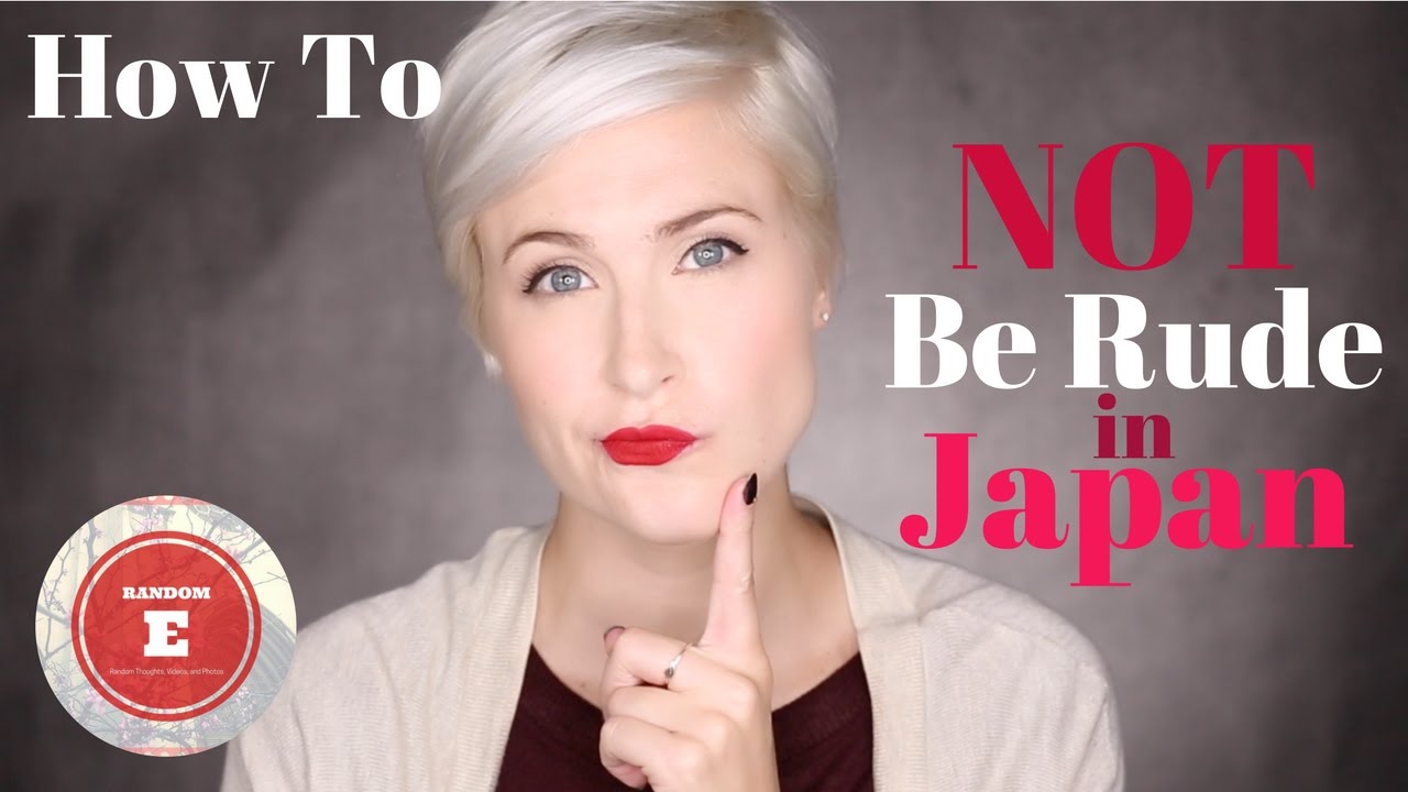 How To NOT Be Rude In Japan YouTube how-to-not-be-rude-in-japan-youtube