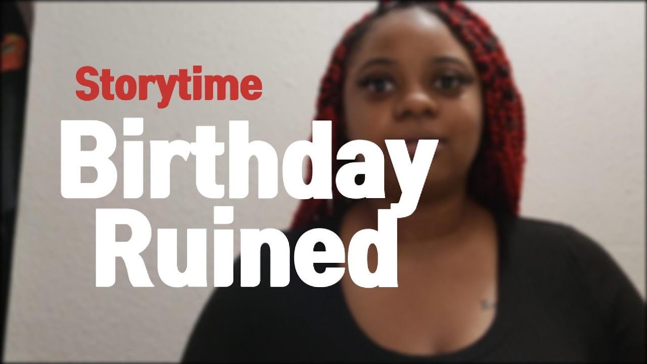 STORYTIME | Birthday Disaster: What Really Happened - YouTube