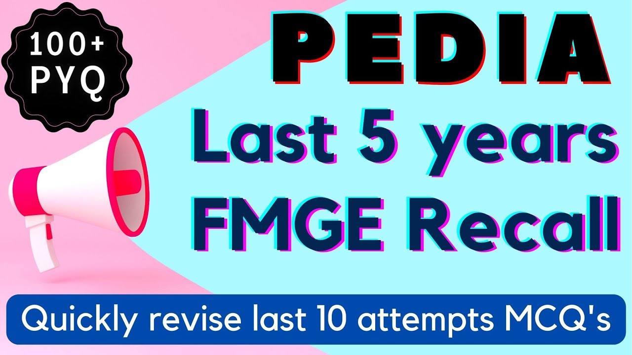 PEDIA Last 5 years Questions /PEDIA Recall / Quick revision of last 5 ...
