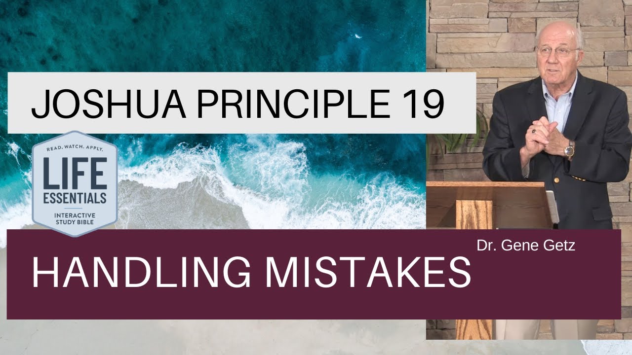 Joshua Principle 19: Handling Mistakes - YouTube
