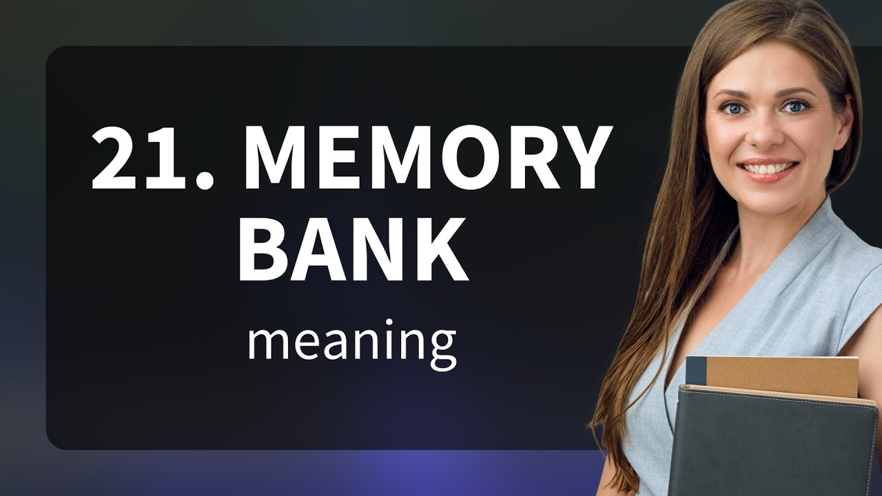 Understanding the Phrase "Memory Bank" - YouTube