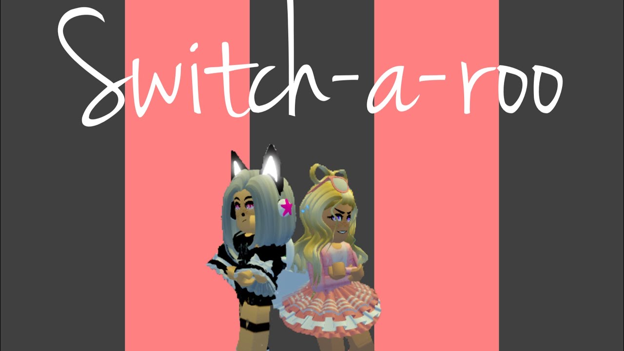 Switch-a-roo part one - YouTube