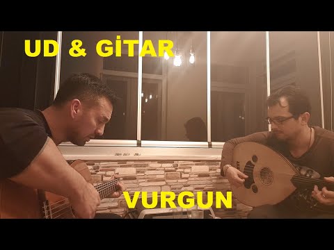 Vurgun  - Gitar & Ud version(MUAZZEZ ABACI)-Udi Yasin ile birlikte müzik keyfimiz - Müziğin Serüveni