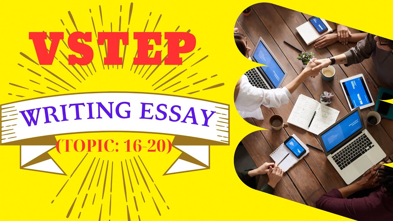 Vstep Writing Essay | Viết luận (Topic 16 to 20) - YouTube