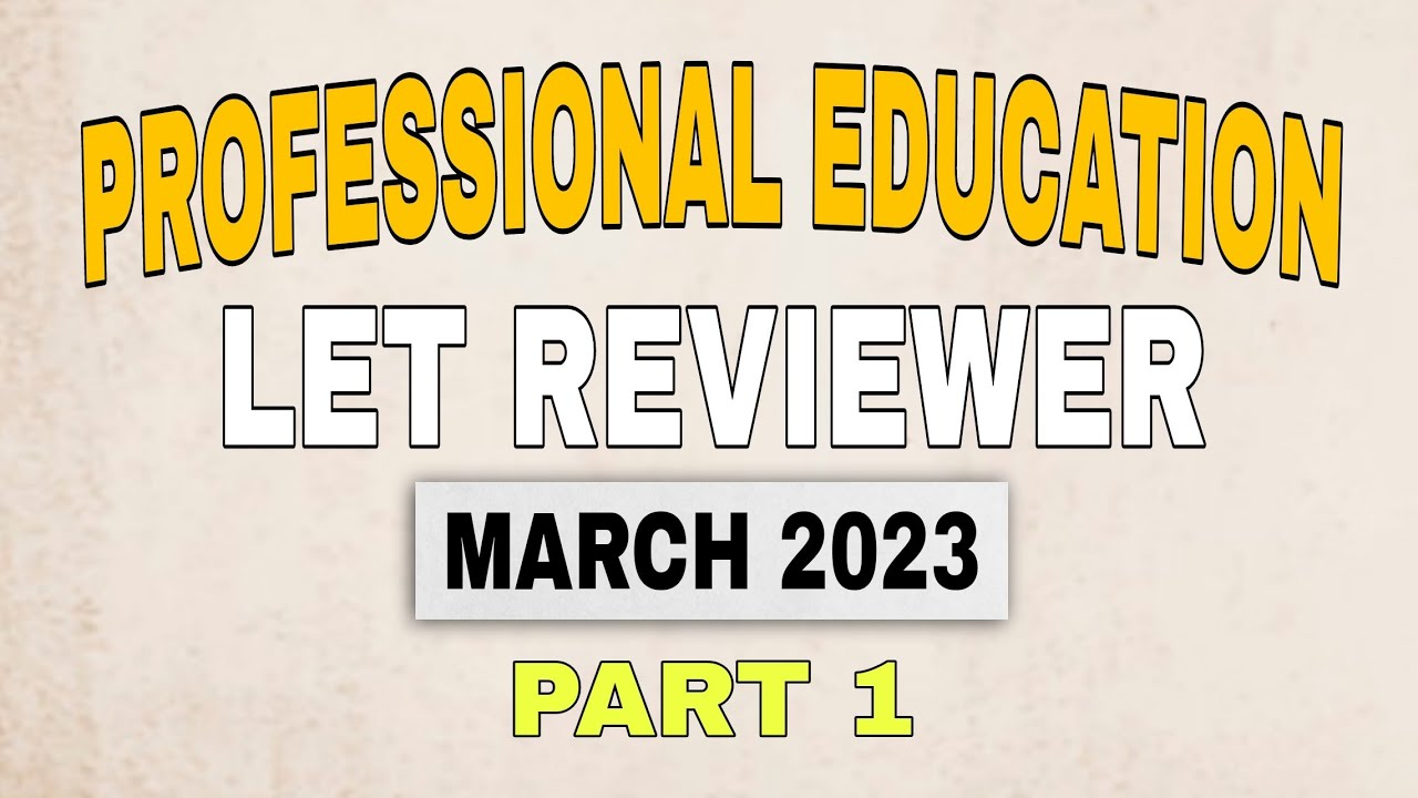 PROF ED PART 1 | LET REVIEWER MARCH 2023 - YouTube