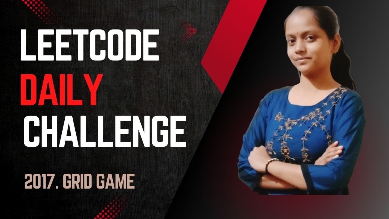 Leetcode 2017 Grid Game Java Simple Approach Prefix Concept 7875