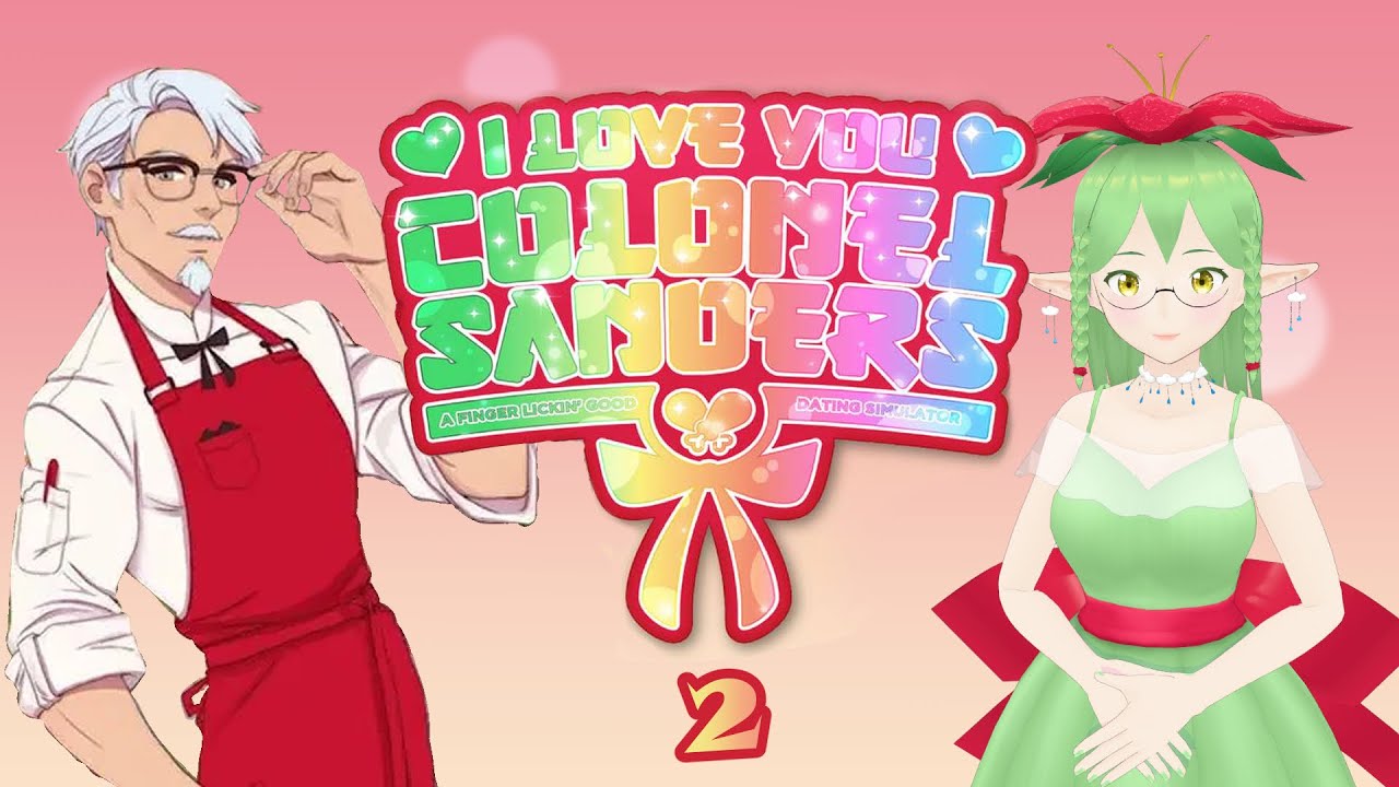 KFC dating sim | June 7, 2022 - YouTube