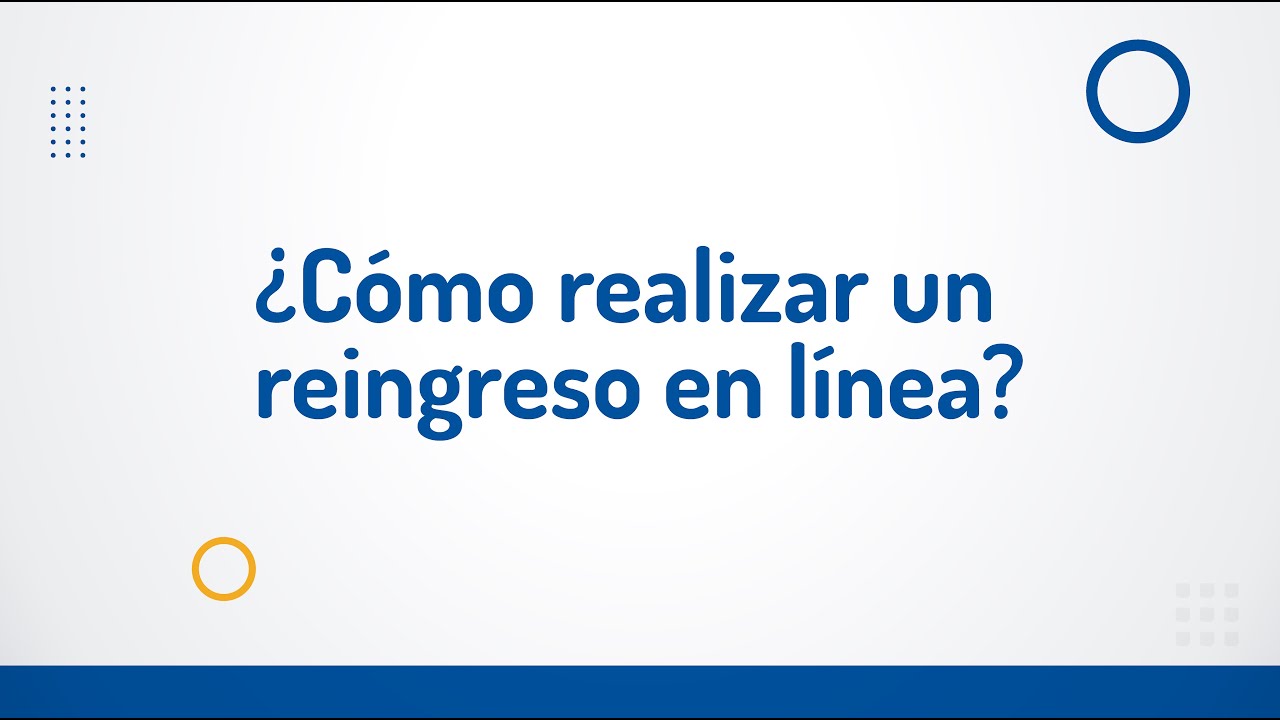 ¿Cómo realizar un reingreso en línea? - YouTube